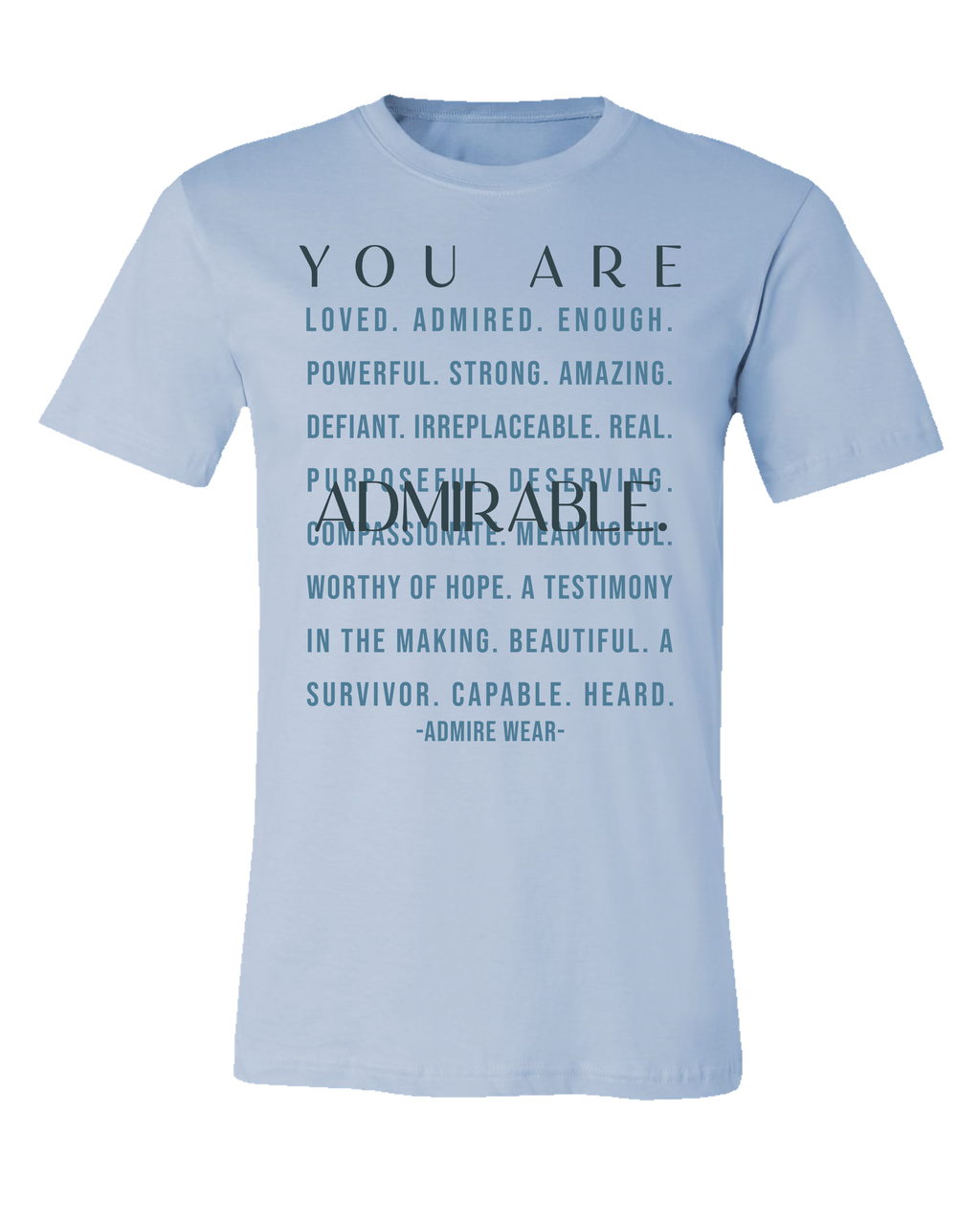 You Are Admirable Tee - Sky Blue – Admire Wear