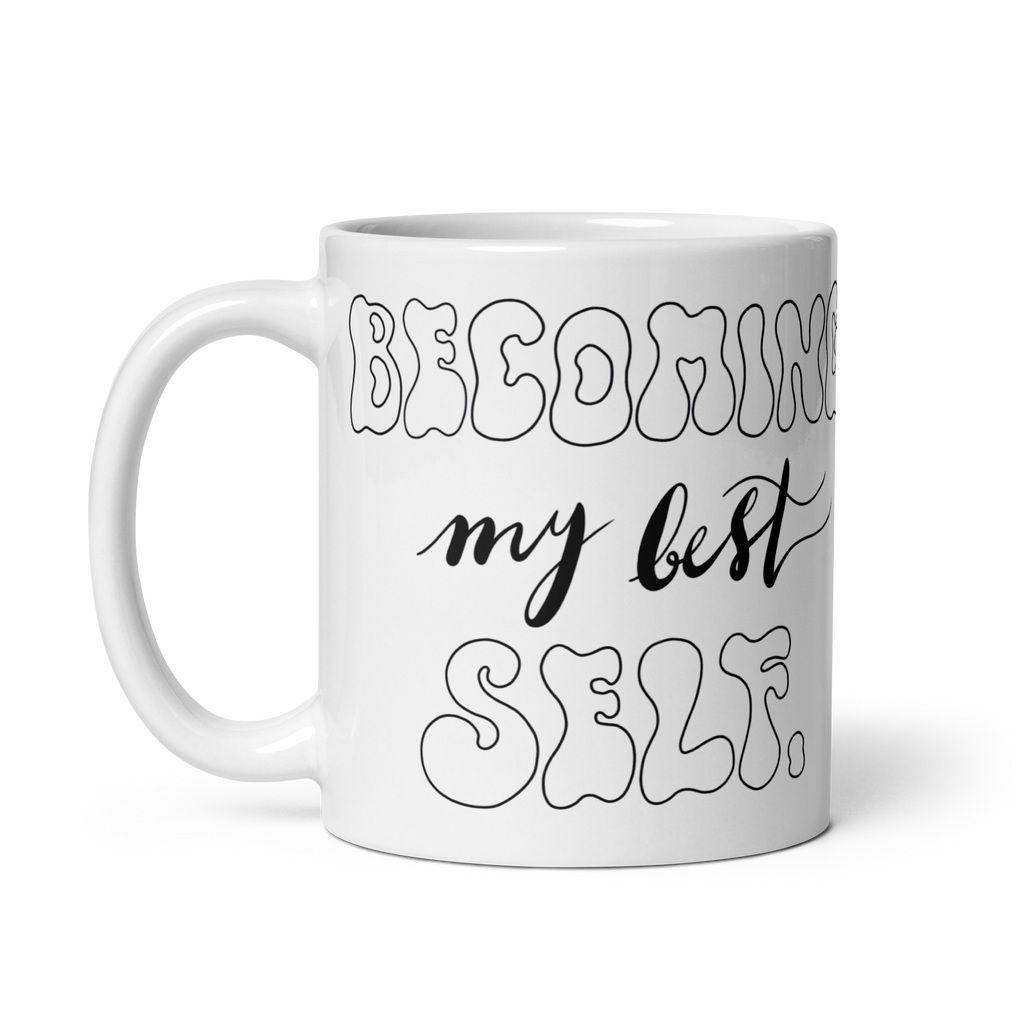 Becoming My Best Self Mug – Admire Wear